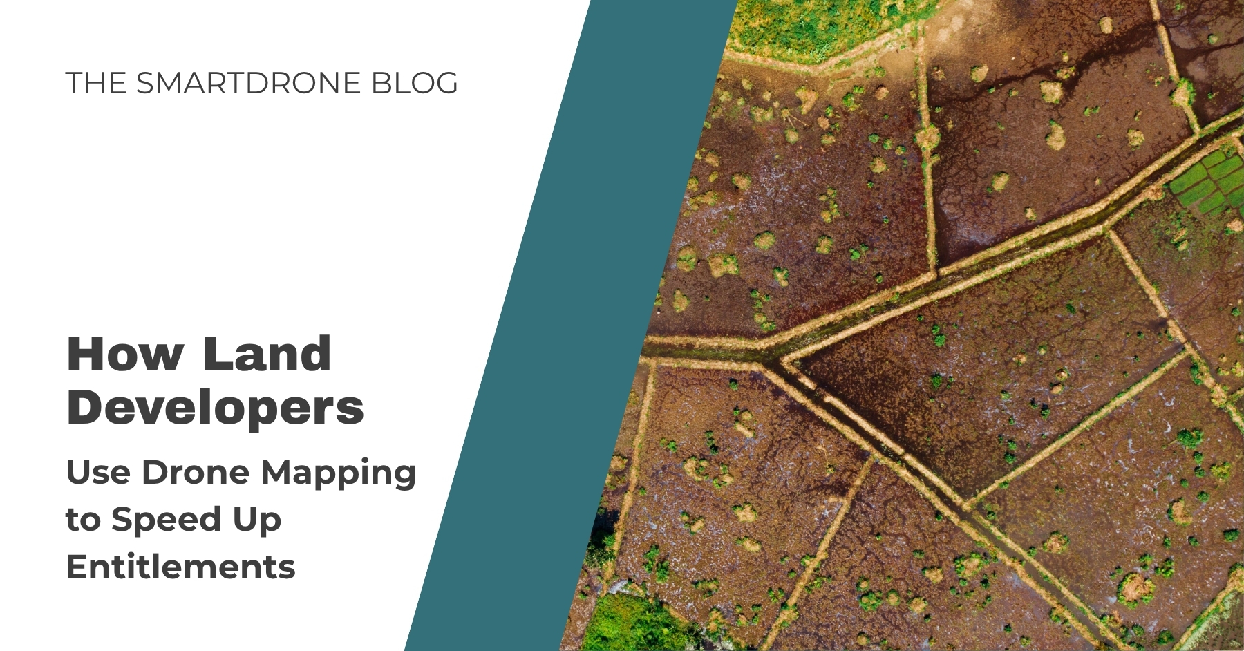 5 Ways Drone Mapping Speeds Up Land Development Entitlements